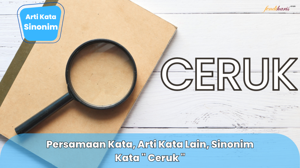 Arti Kata Ceruk, Sinonim Ceruk, Lawan Kata Ceruk (KBBI)